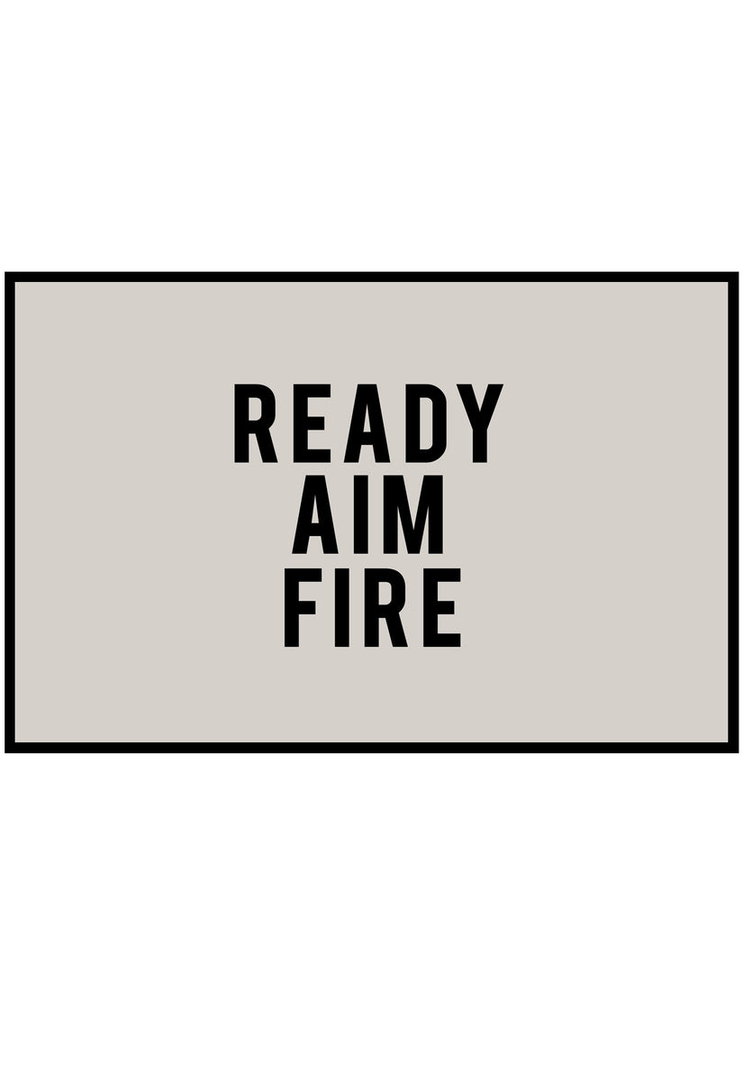 Ready Aim Fire Poster | Beige Bathroom Typography Wall Art – Slay My Print