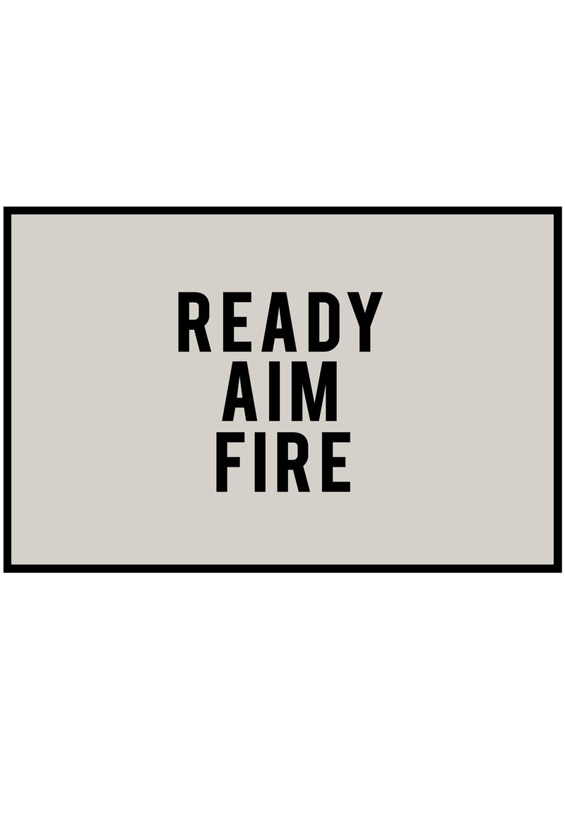 Ready Aim Fire Poster | Beige Bathroom Typography Wall Art – Slay My Print