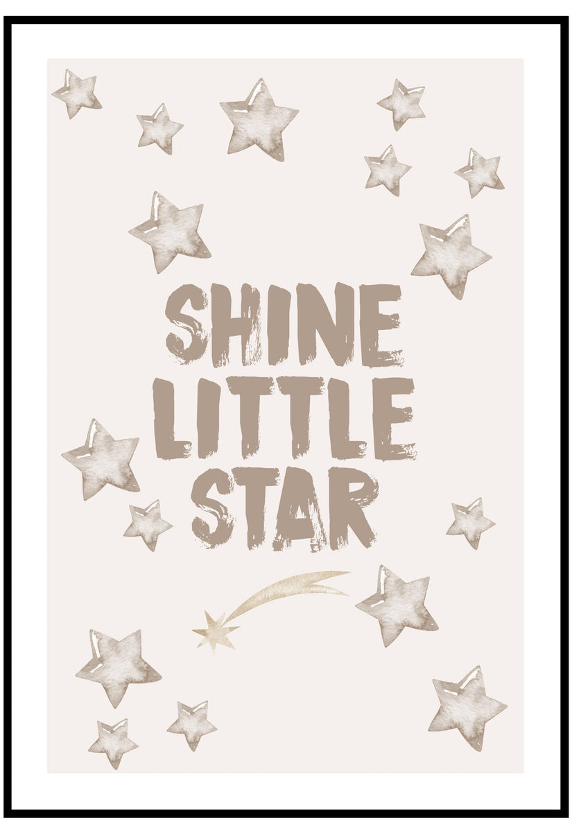 Shine Little Star Poster | Cute Neutral Wall Art For A Nursery – Slay ...