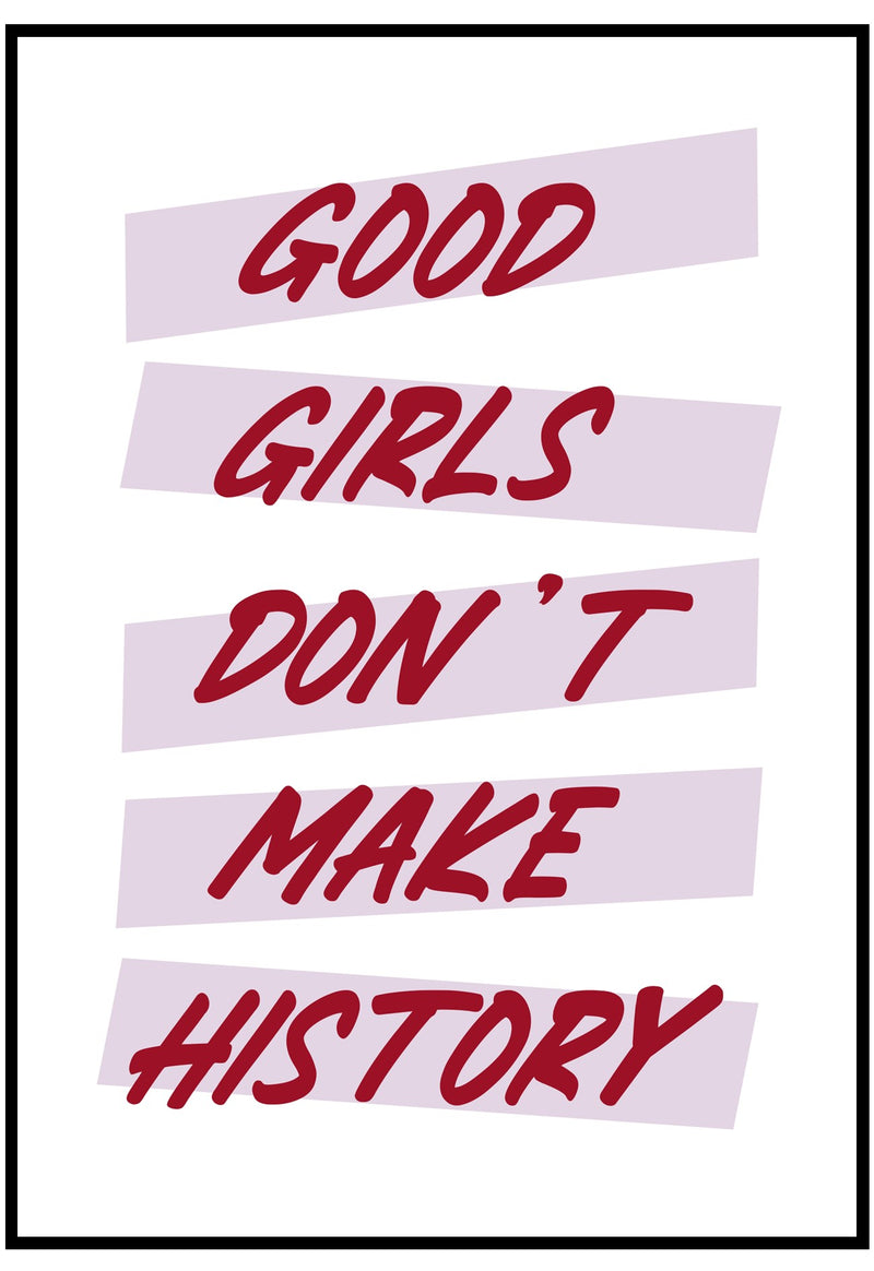 Good Girls Poster | Female Empowered Typography Wall Art – Slay My Print